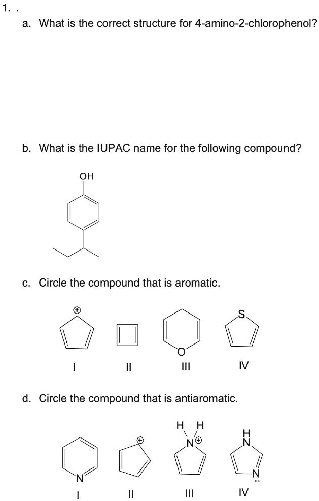 SOLVED:What is the correct structure for 4-amino-2-chlorophenol? b ...