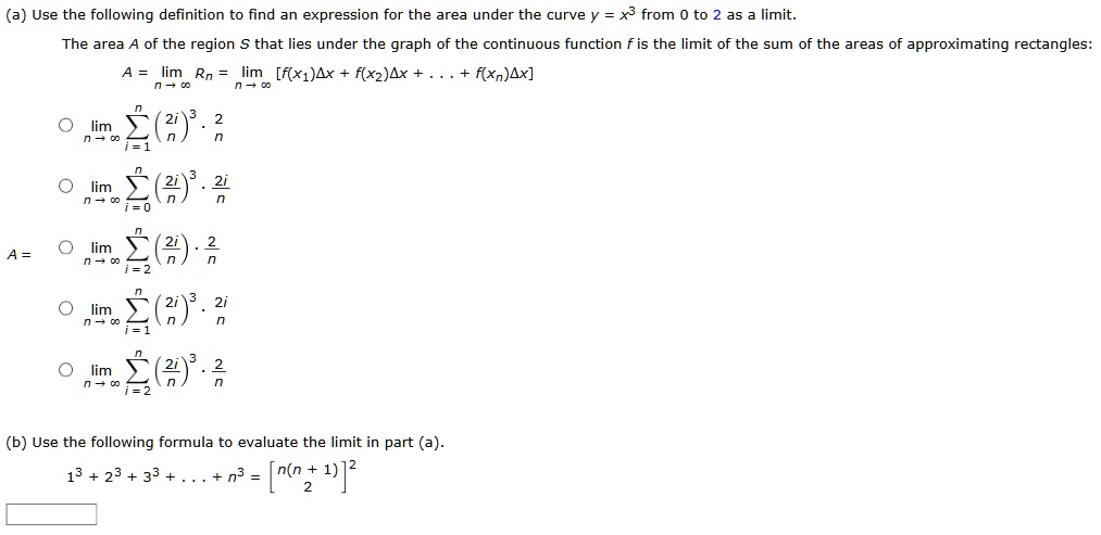 SOLVED: (a) Use the following definition to find an expression for the area under the curve Y ...