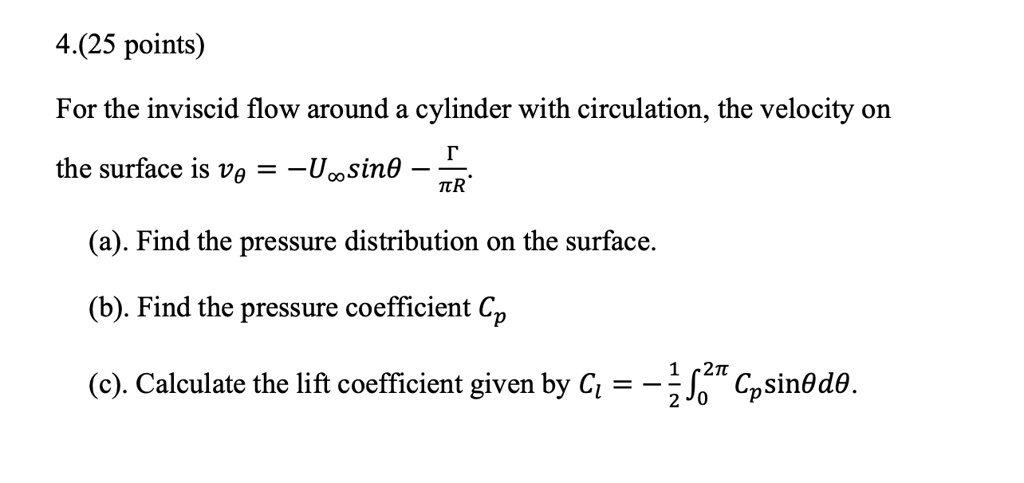 SOLVED: For the inviscid flow around a cylinder with circulation, the ...