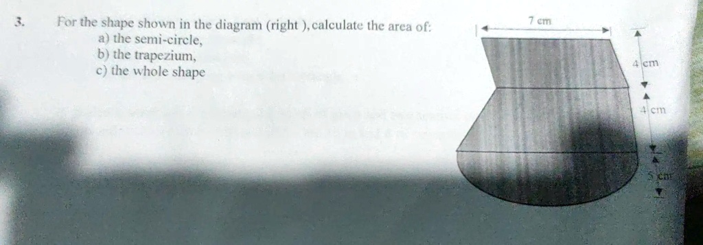 3. For the shape shown in the diagram (right), calculate the area of: a ...