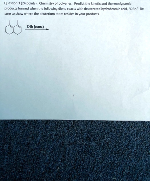 SOLVED: Question - (24 points): Chemistry of polyenes: Predict the ...