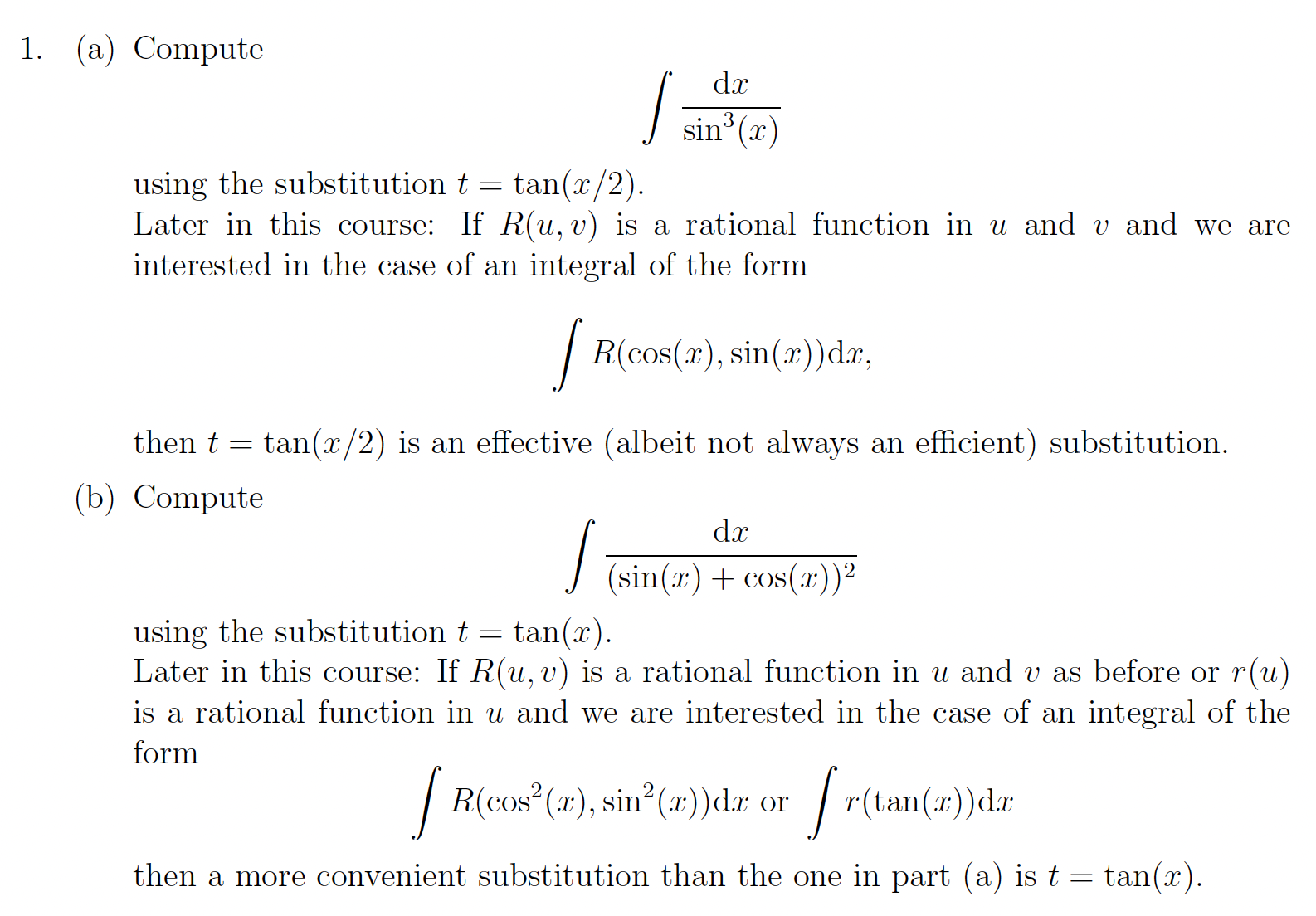 SOLVED: 1. (a) Compute ∫(d x)/(sin ^3(x)) using the substitution t=tan ...