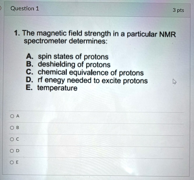 question 1 3 pts 1 the magnetic field strength in a particular nmr ...