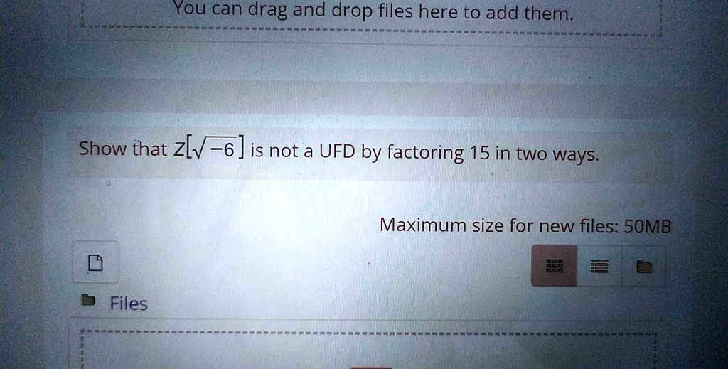 SOLVED: You can drag and drop files here to add them: Show that ZLv -6 ...