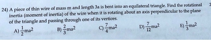 SOLVED: 24) A piece of thin wire of mass m and length 3a is bent into ...