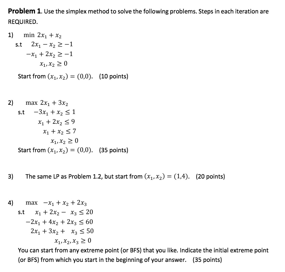 Problem 1. Use the simplex method to solve the following problems ...