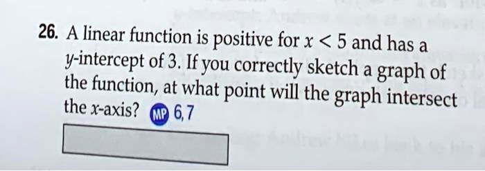 SOLVED: A linear function is positive for x