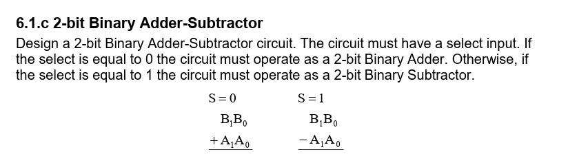 Solved Can You Draw This Question In Proteus 61c 2 Bit Binary Adder Subtractor Design A 2 Bit