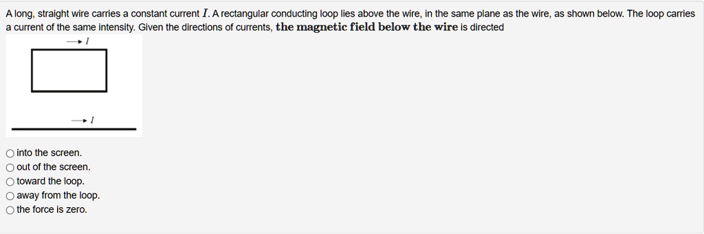 SOLVED: A long, straight wire carries a constant current I.A ...