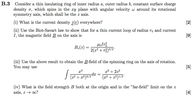 SOLVED: B.3 Consider a thin insulating ring of inner radius a, outer radius b, constant surface ...