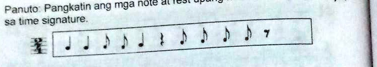 pangkatin ang mga note at rest upang makabasa ng rhythm ayon sa time ...