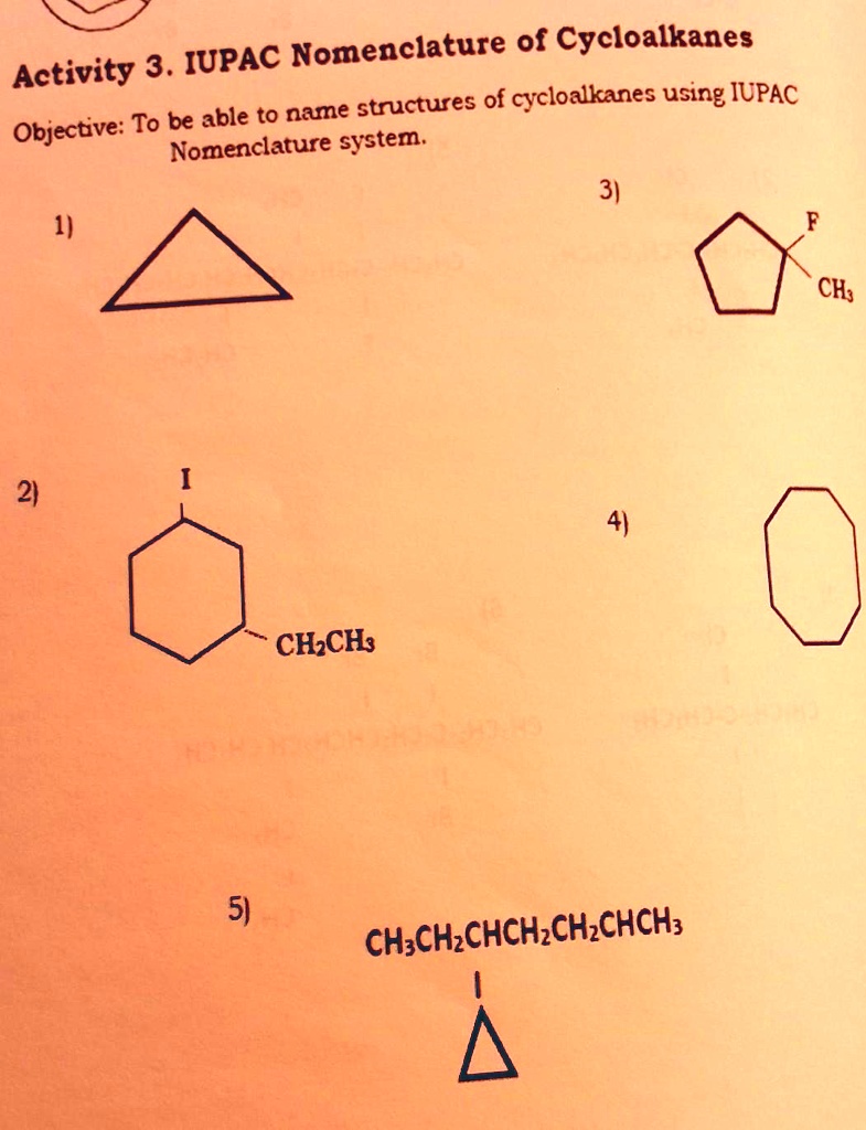 SOLVED: Name the structures of cycloalkanes. IUPAC Nomenclature of Cycloalkanes: Activity 3 ...