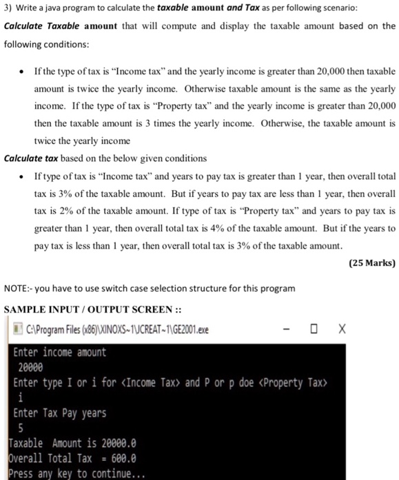 3 Write A Java Program To Calculate The Taxable Amount And Tax As Per Following Scenario 4110