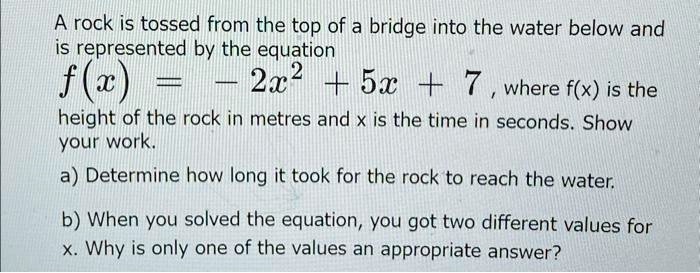 SOLVED: A rock is tossed from the top of a bridge into the water below ...