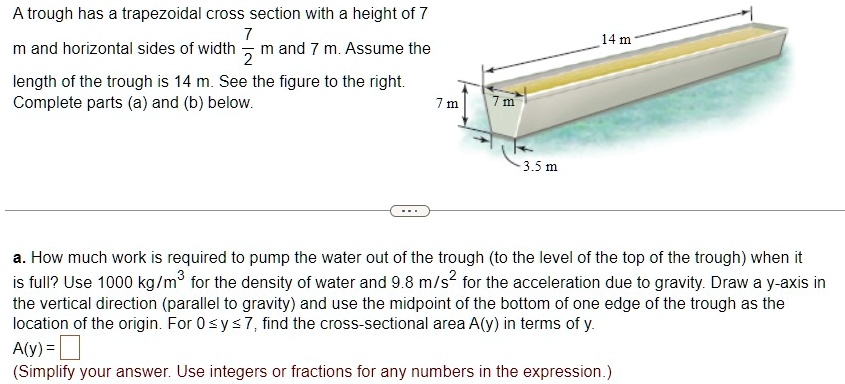 SOLVED: Texts: A trough has a trapezoidal cross section with a height ...