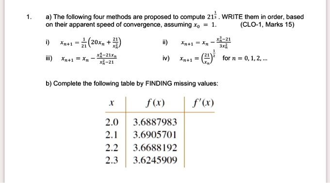 SOLVED: a) The following four methods are proposed to compute 21; WRITE them in order, based on ...