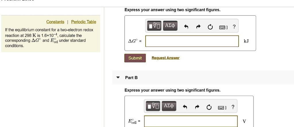 SOLVED: Express your answer using two significant figures Constants Periodic Table Azd @ ) If ...