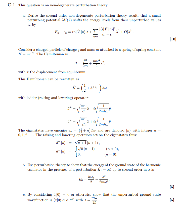 SOLVED: C.1 This question is on non-degenerate perturbation theory. a. Derive the second order ...