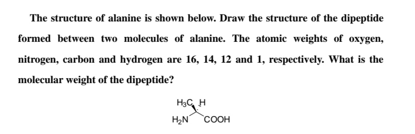 SOLVED: The structure of alanine is shown below. Draw the structure of ...