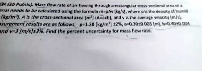 4 (20 Points). Mass flow rate of air flowing through a rectangular ...