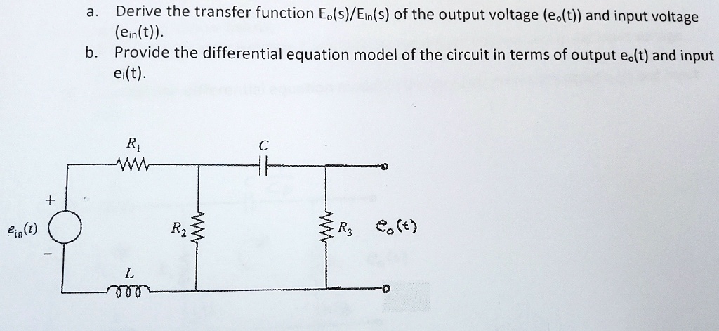 a. Derive the transfer function Eo(s)/Ein(s) of the output voltage (eo(t)) and input voltage ...