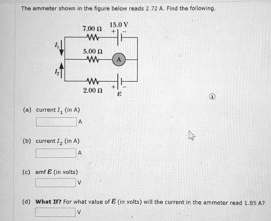 SOLVED: The ammeter shown in the figure below reads 2.72 A. Find the following: (a) Current (I ...