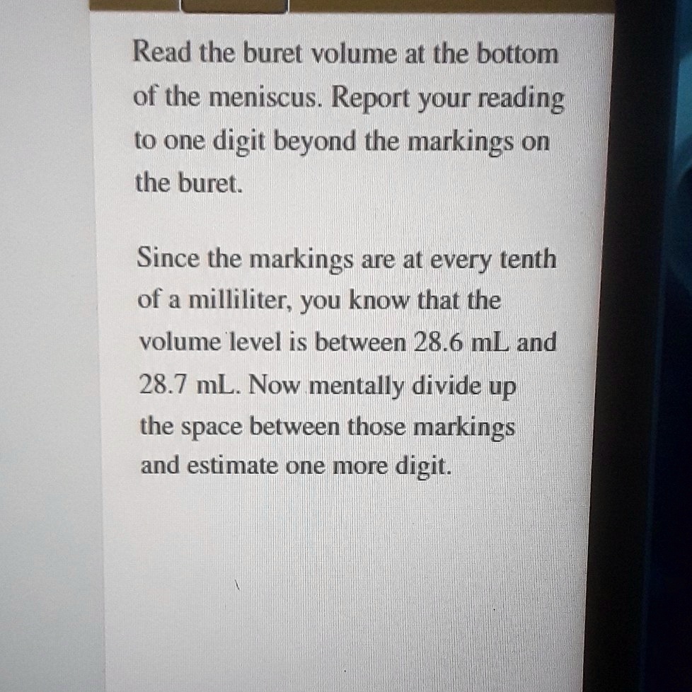 read the buret volume at the bottom of the meniscus report your reading ...