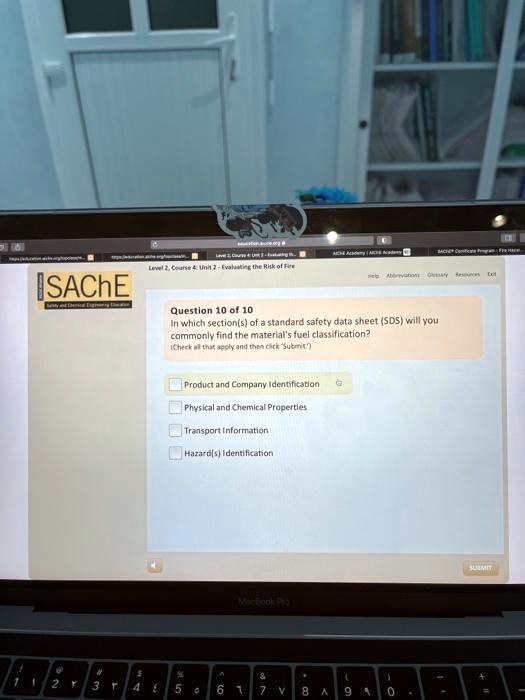 SACHE Level 2, Course 4: Unit 2 - Evaluating the Risk of Fire Question 10 of 10 In which section ...