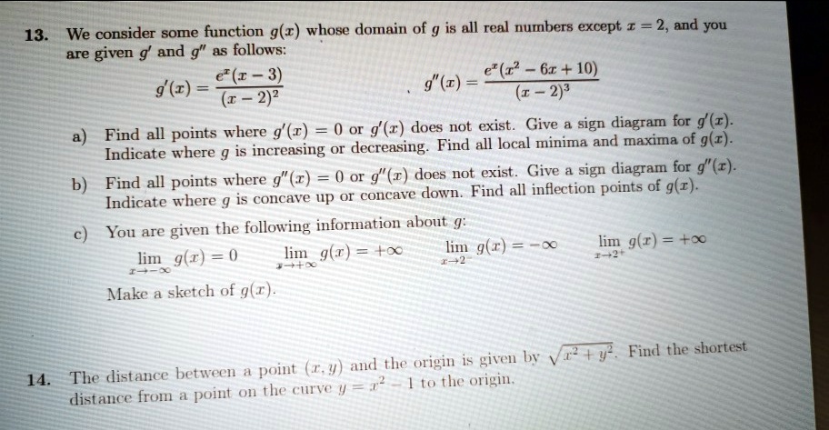 SOLVED: 13- We consider some function g(r) whose domain of g is all real numbers except I are ...