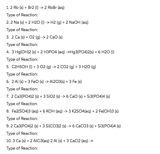 SOLVED: 12 Rb (s) + Br2 (l) -> 2 RbBr (aq) Type of Reaction ...