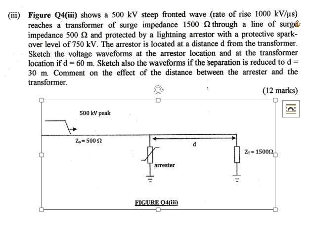 iii figure q4ii shows a 500 kv steep fronted wave rate of rise 1000 ...