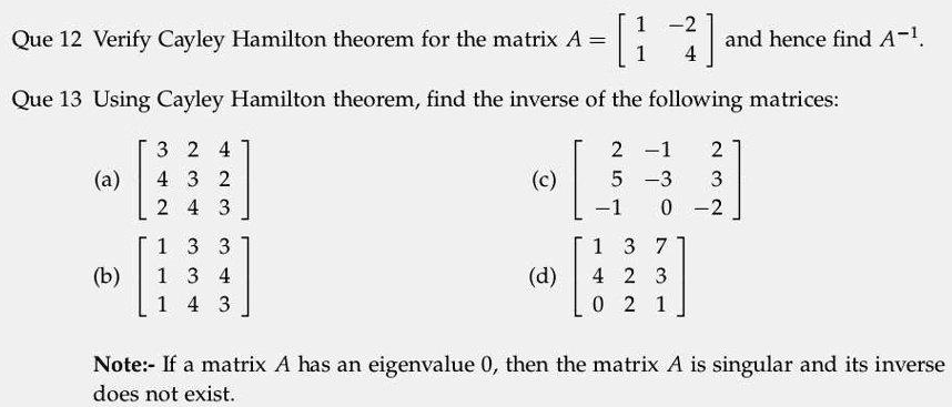 que 12 verify cayley hamilton theorem for the matrix a and hence find a ...