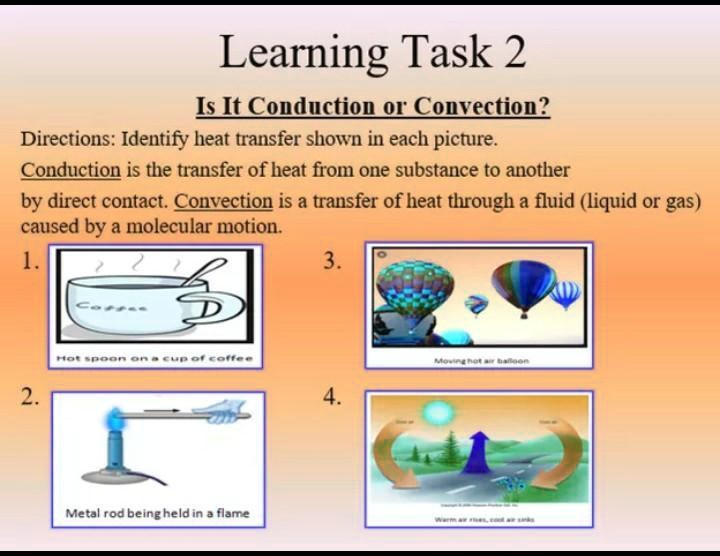 Learning Task 2 Is It Conduction or Convection? Directions: Identify ...