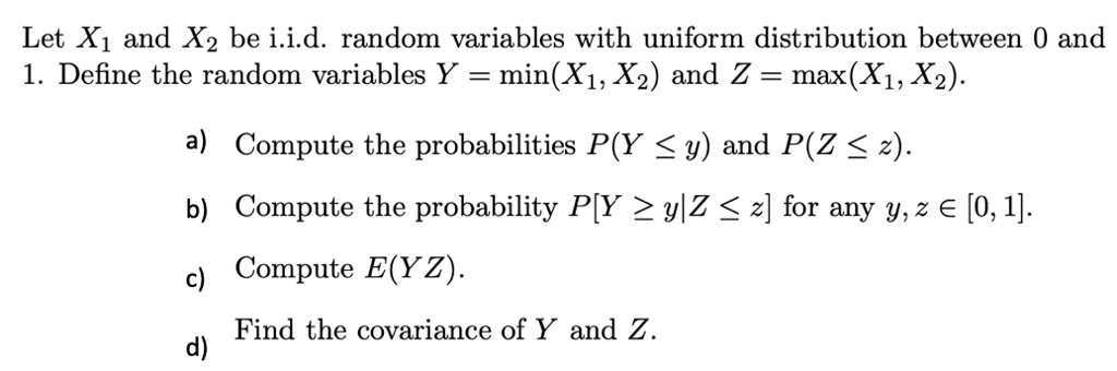 let x1 and xz be iid random variables with uniform distribution between 0 and 1 define the ...