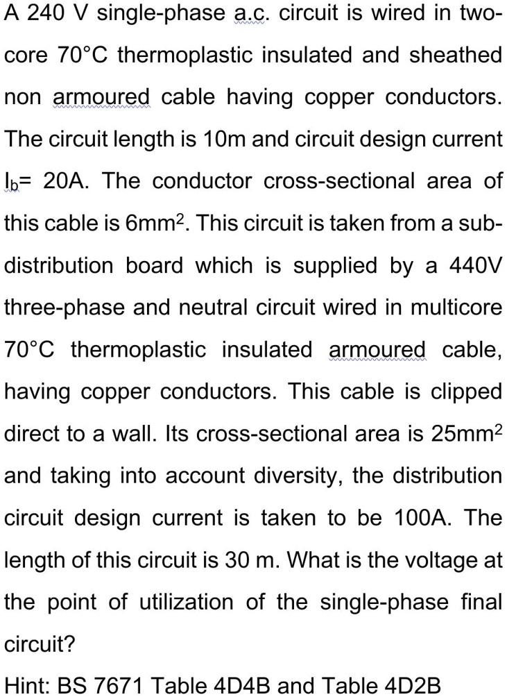 SOLVED: A 240V single-phase AC circuit is wired in a two-core 70Â°C ...