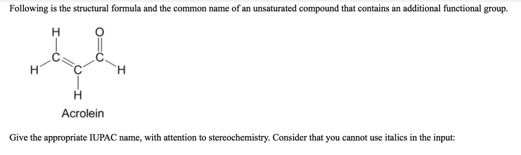 SOLVED: Following is the structural formula and the common name of an ...