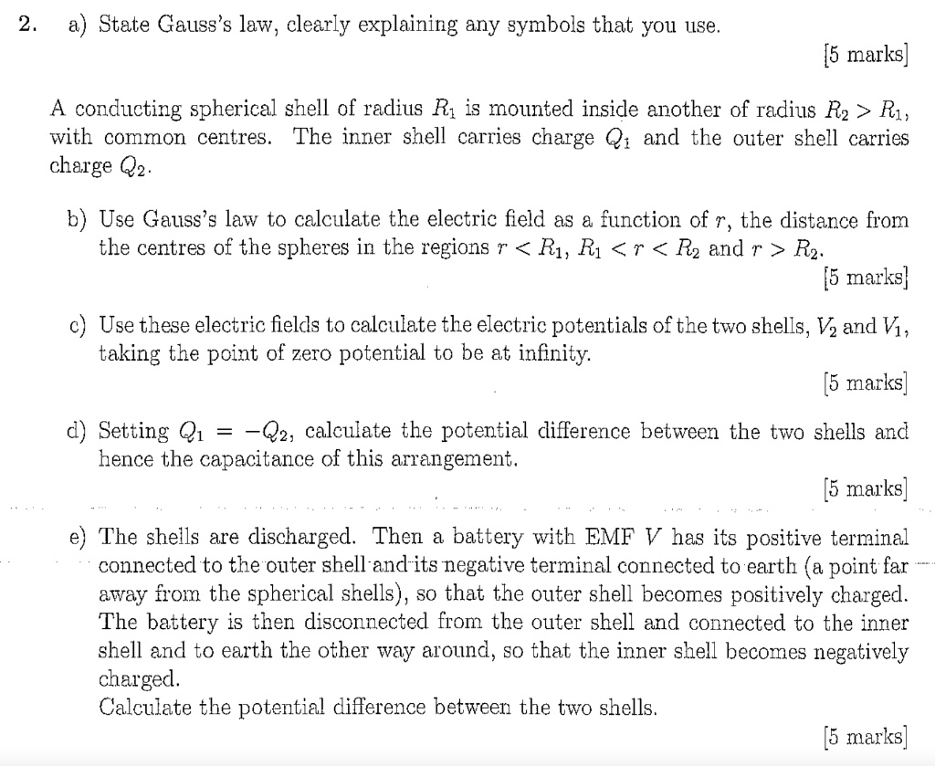 SOLVED: a) State Gauss's law, clearly explaining any symbols that you ...