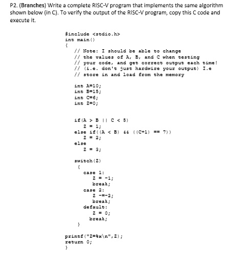 Solved Text Risc V Program P2 Branches Write A Complete Risc V Program That Implements The 