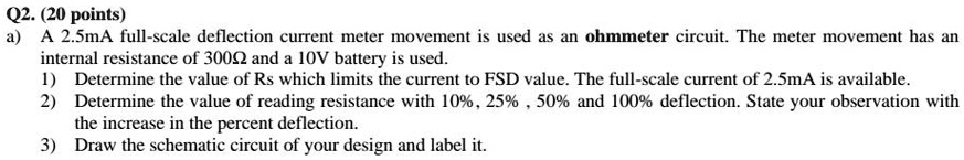 SOLVED: Q2. (20 points) A 2mA full-scale deflection current meter ...
