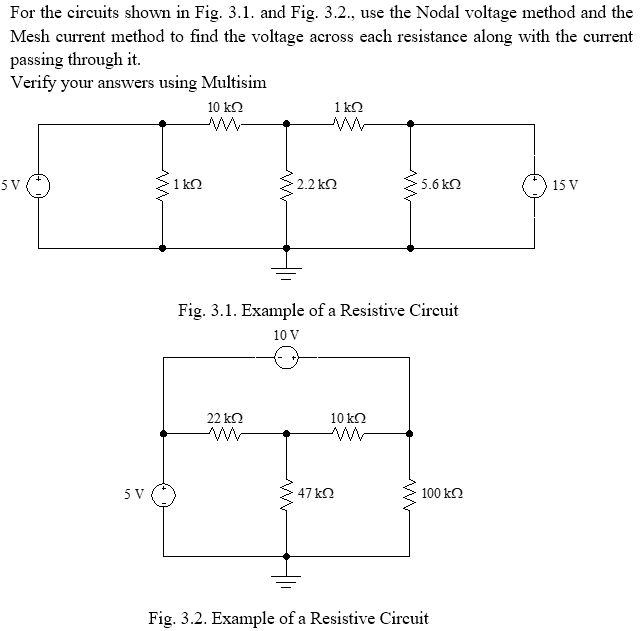 SOLVED: For the circuits shown in Fig. 3.1 and Fig. 3.2, use the Nodal voltage method and the ...