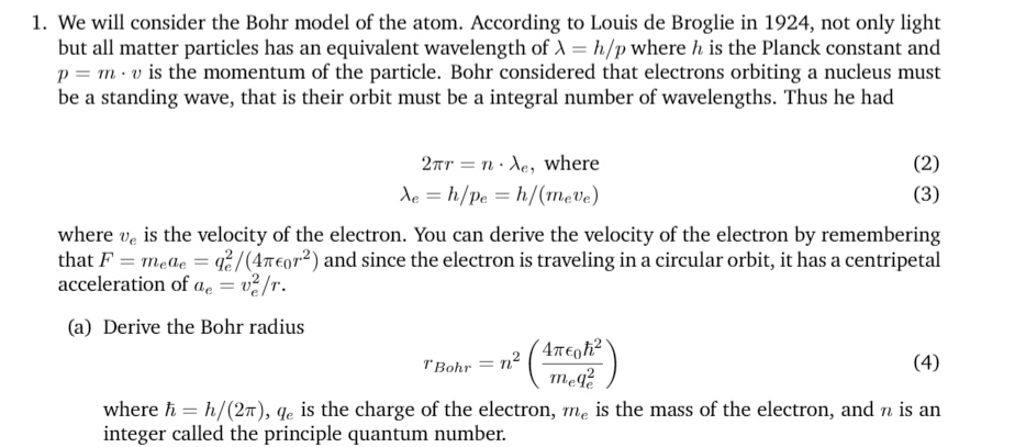 SOLVED: We will consider the Bohr model of the atom. According to Louis ...