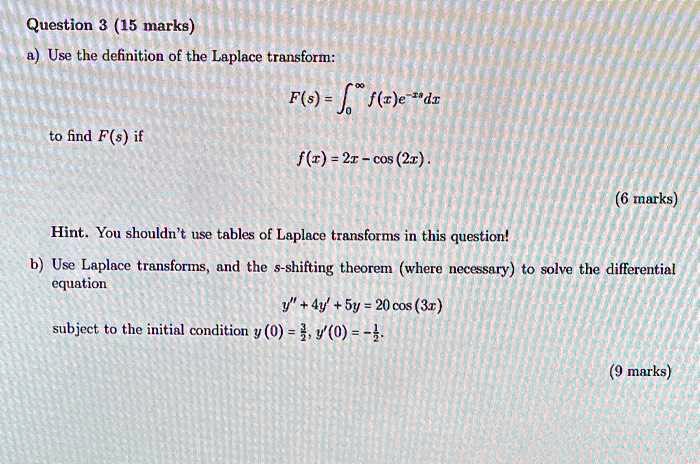 SOLVED: Text: Question 3 (15 marks) a) Use the definition of the ... SOLVED: Text: Question 3 (15 marks) a) Use the definition of the ...