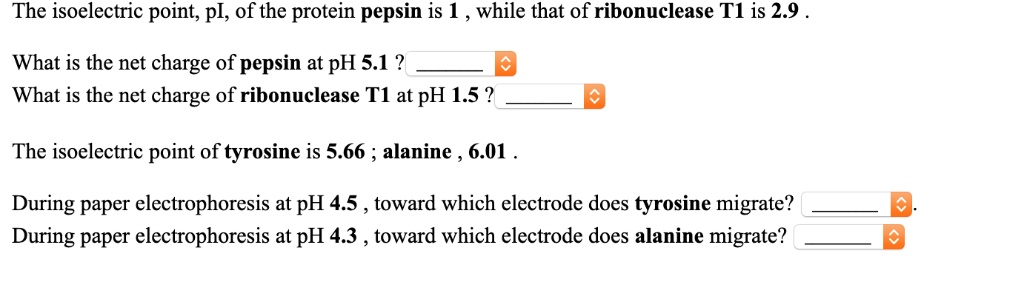 the isoelectric point pi of the protein pepsin is 1 while that of ...