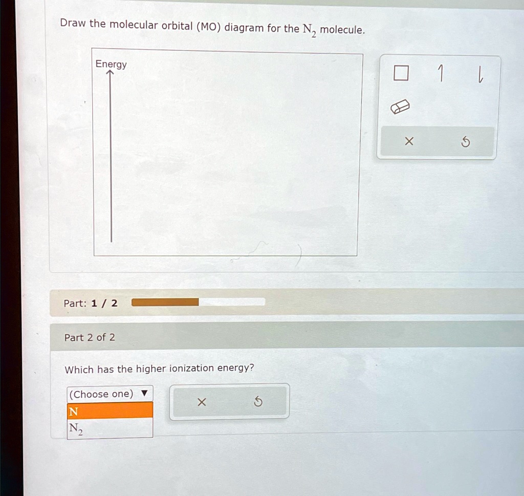 draw the molecular orbital mo diagram for the n2 molecule part 12 part ...
