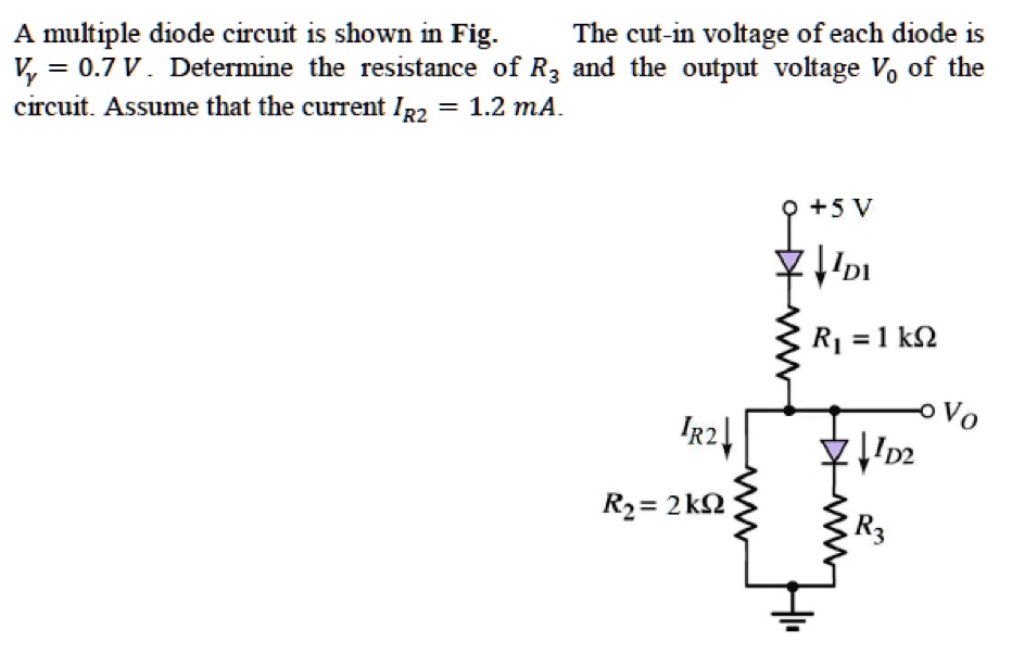 SOLVED: A multiple diode circuit is shown in Fig. The cut-in voltage of ...
