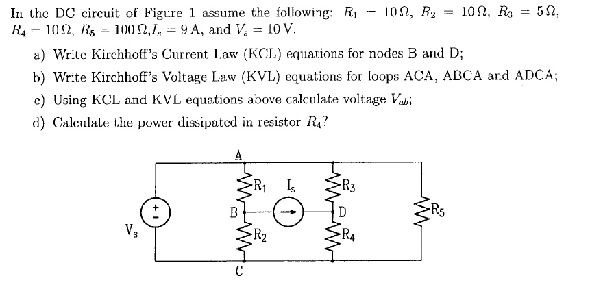 In the DC circuit of Figure 1, assume the following: R = 102, R2 = 108 ...