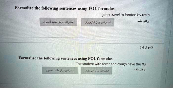 Solved Formalize The Following Sentences Using Fol Formulas John Travels To London By Train 