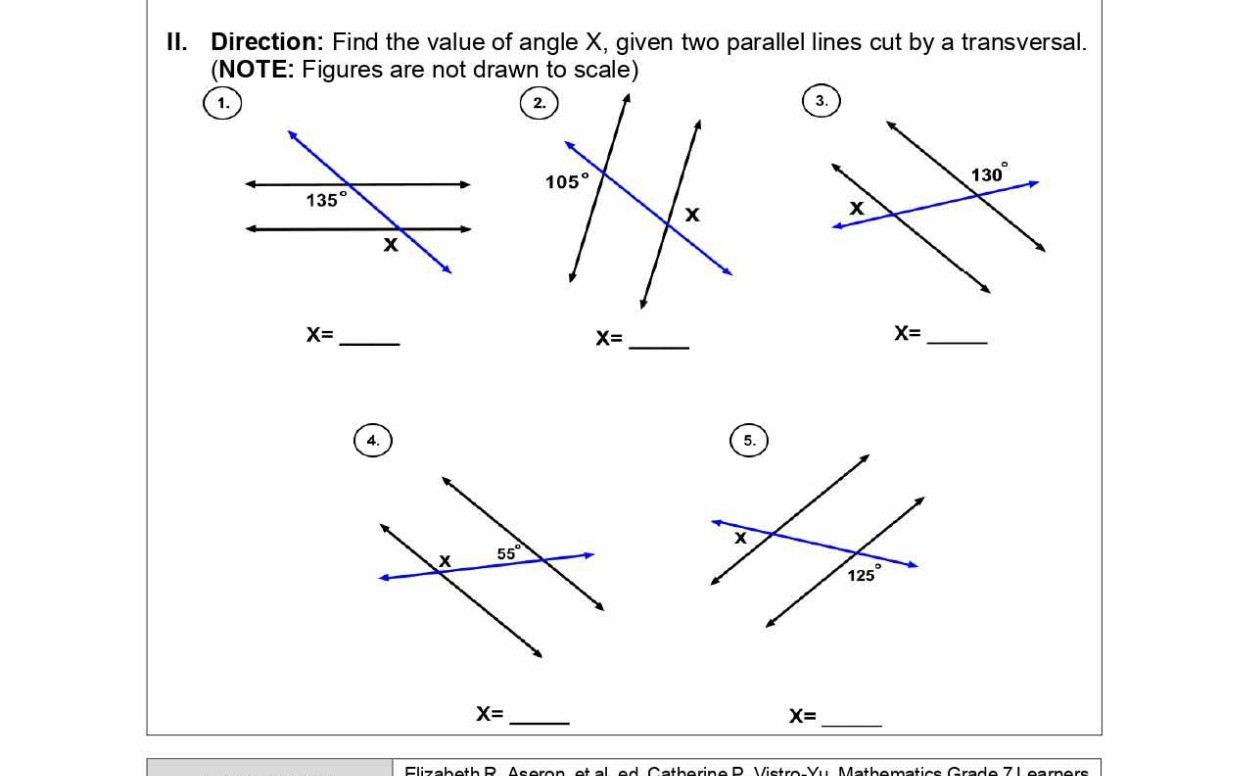 II. Direction: Find the value of angle X, given two parallel lines cut by a transversal. (NOTE ...