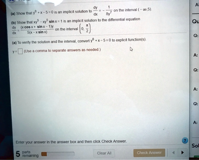 SOLVED:on the interval 0,5) (a) Show that y8 +x - 5 = 0 iS an implicit ... SOLVED:on the interval 0,5) (a) Show that y8 +x - 5 = 0 iS an implicit ...