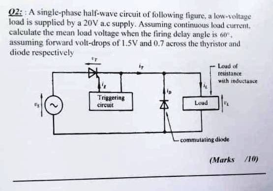 SOLVED: Q2: A single-phase half-wave circuit of the following figure, a ...